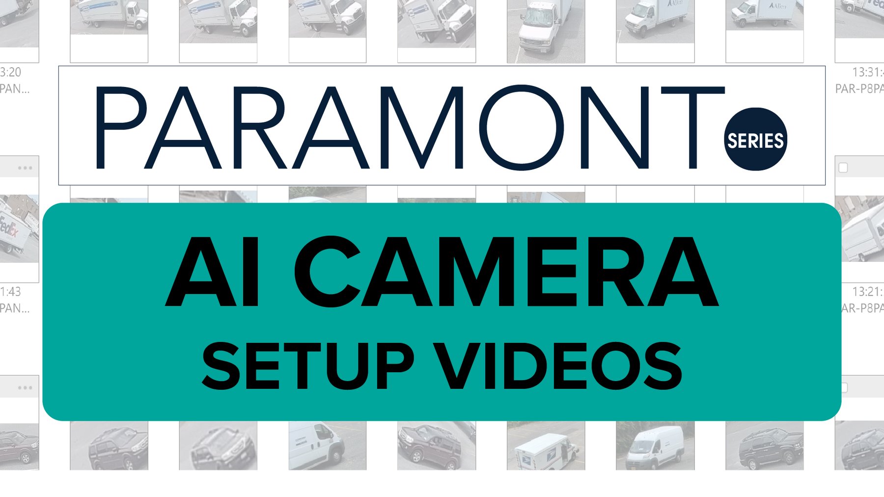 Step-by-Step AI Camera Setup – Paramont Series Support Videos