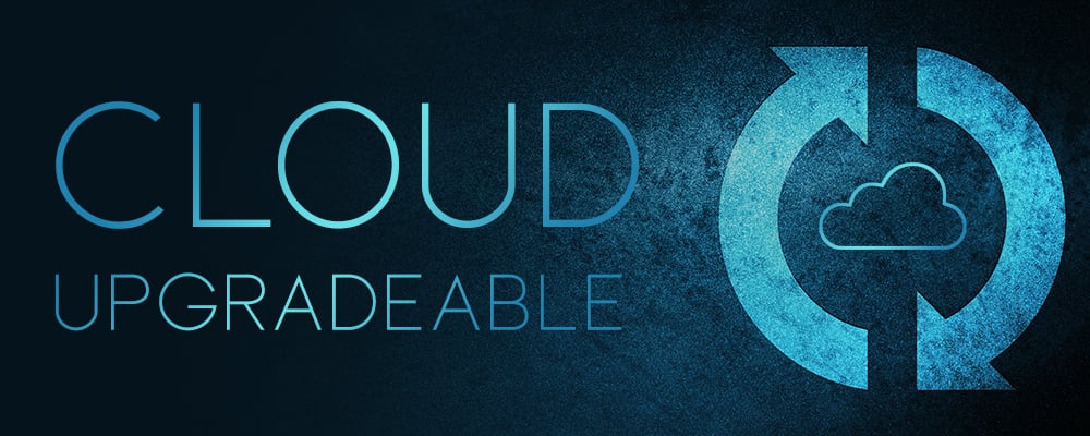 Cloud Upgradeable